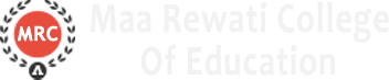 Maa Rewati College Of Education Mandla - NAAC - Criterions